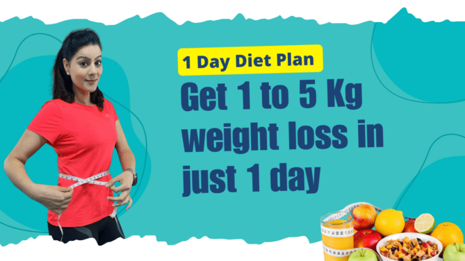 1 Day Diet Plan For Quick Weight Loss By Dt. Natasha Mohan