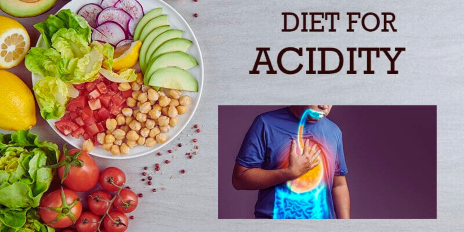 Acidity diet chart Foods to eat & avoid for quick relief